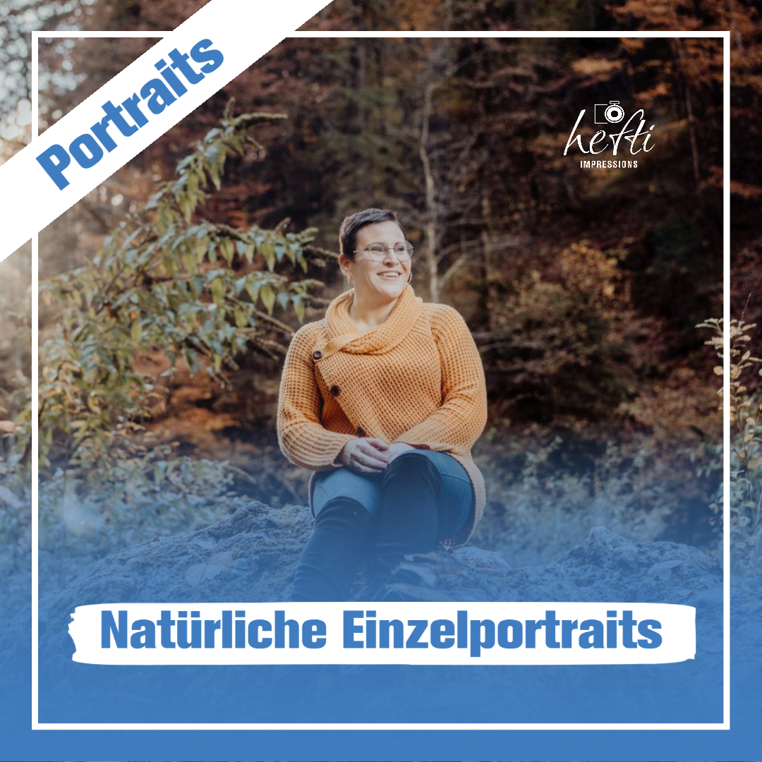 Natürliche Einzelportraits - Hefti Impressions